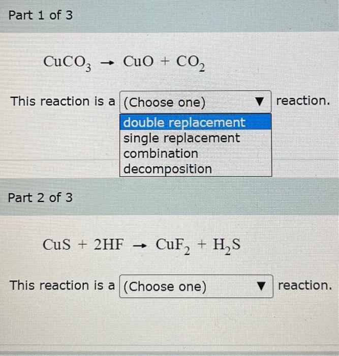 Solved Part 1 of 3 CuCO3 → CuO + CO₂ This reaction is a | Chegg.com