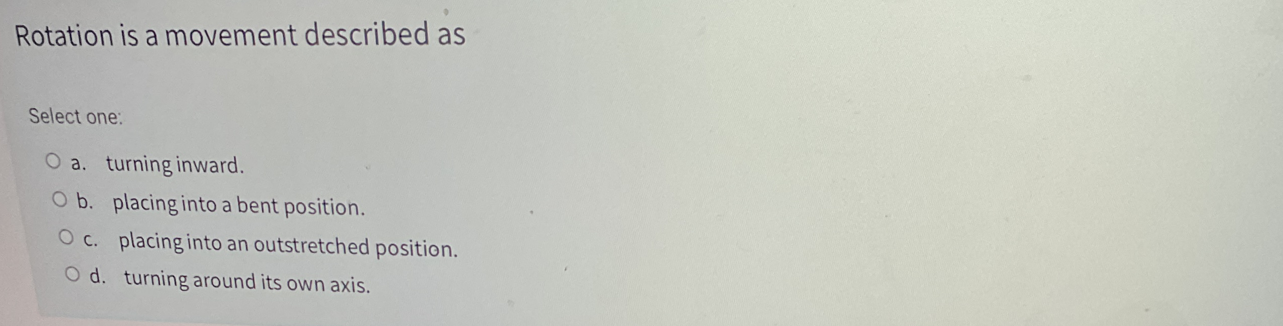 Solved Rotation is a movement described asSelect one:a. | Chegg.com