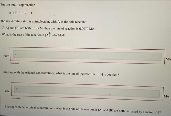 Solved For the multi-step reaction A+B C+D the rate-limiting | Chegg.com