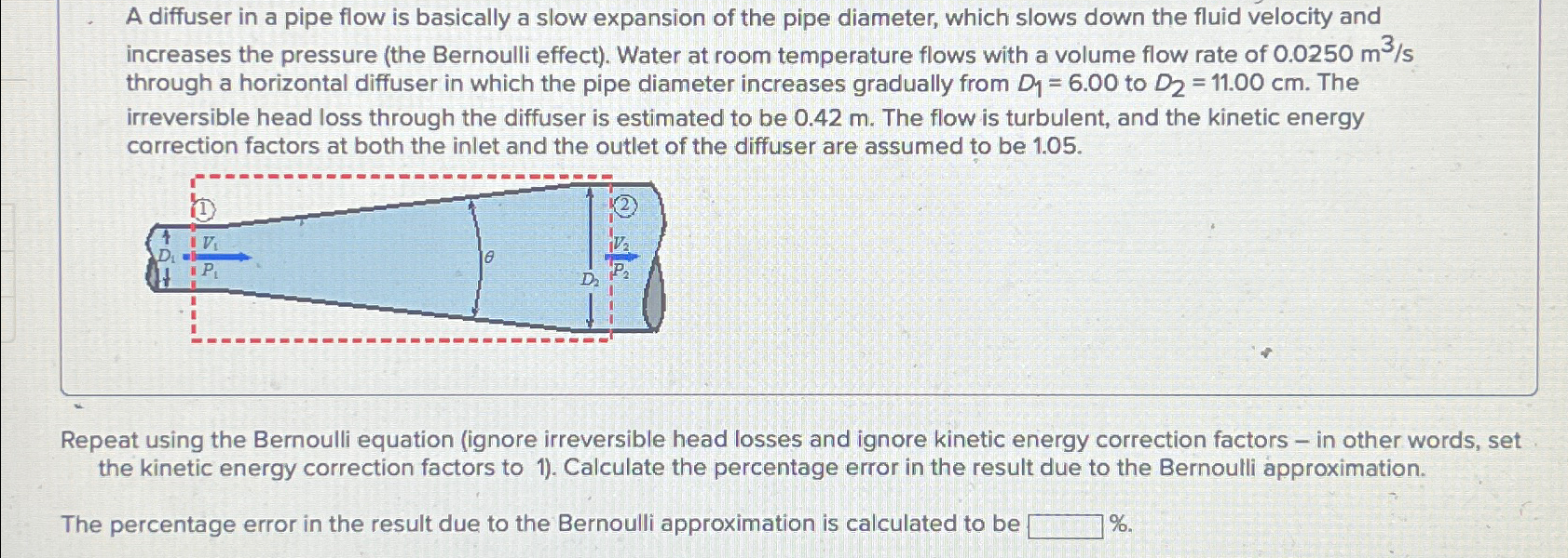 Solved A diffuser in a pipe flow is basically a slow | Chegg.com