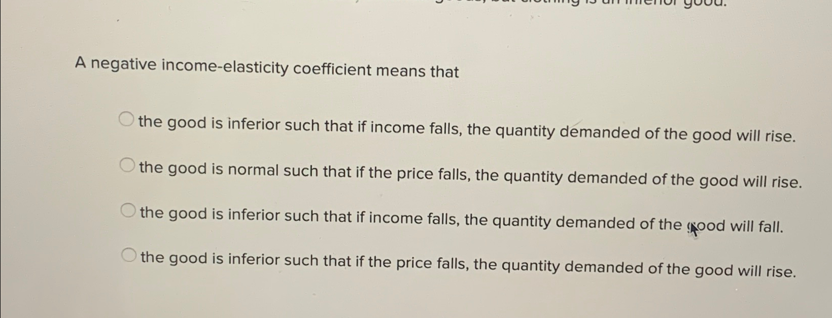 Solved A negative income-elasticity coefficient means | Chegg.com