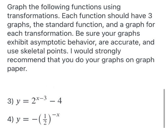 Solved Graph the following functions using transformations. | Chegg.com