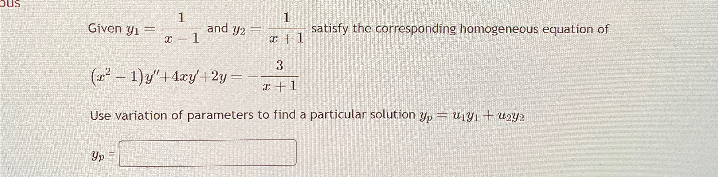 Solved Given y1=1x-1 ﻿and y2=1x+1 ﻿satisfy the corresponding | Chegg.com