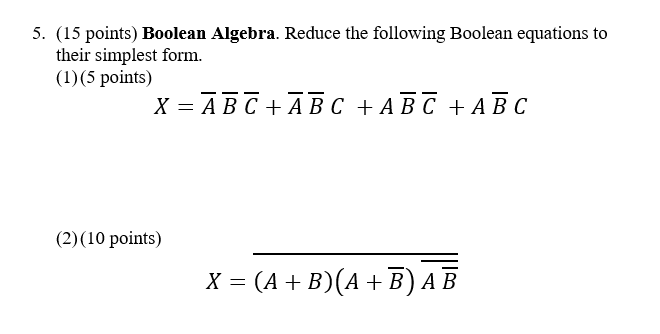 Solved (15 ﻿points) ﻿Boolean Algebra. Reduce the following | Chegg.com