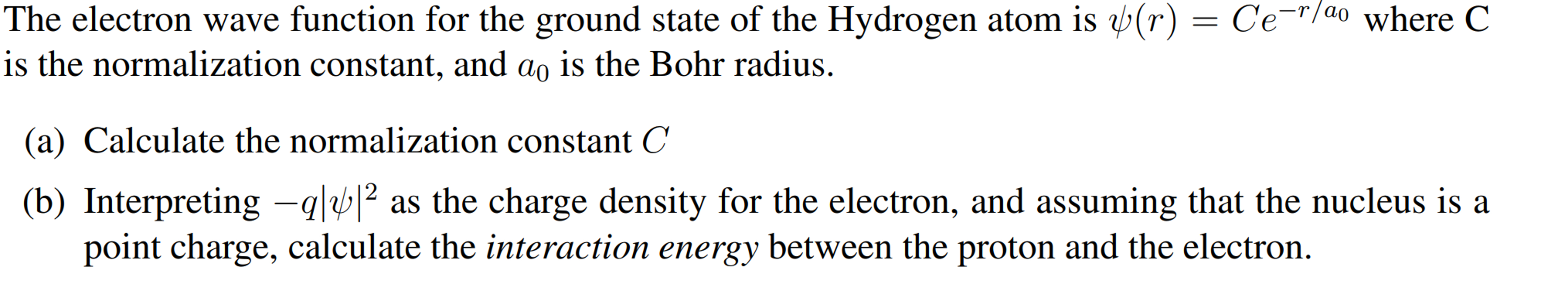 Solved The Electron Wave Function For The Ground State Of