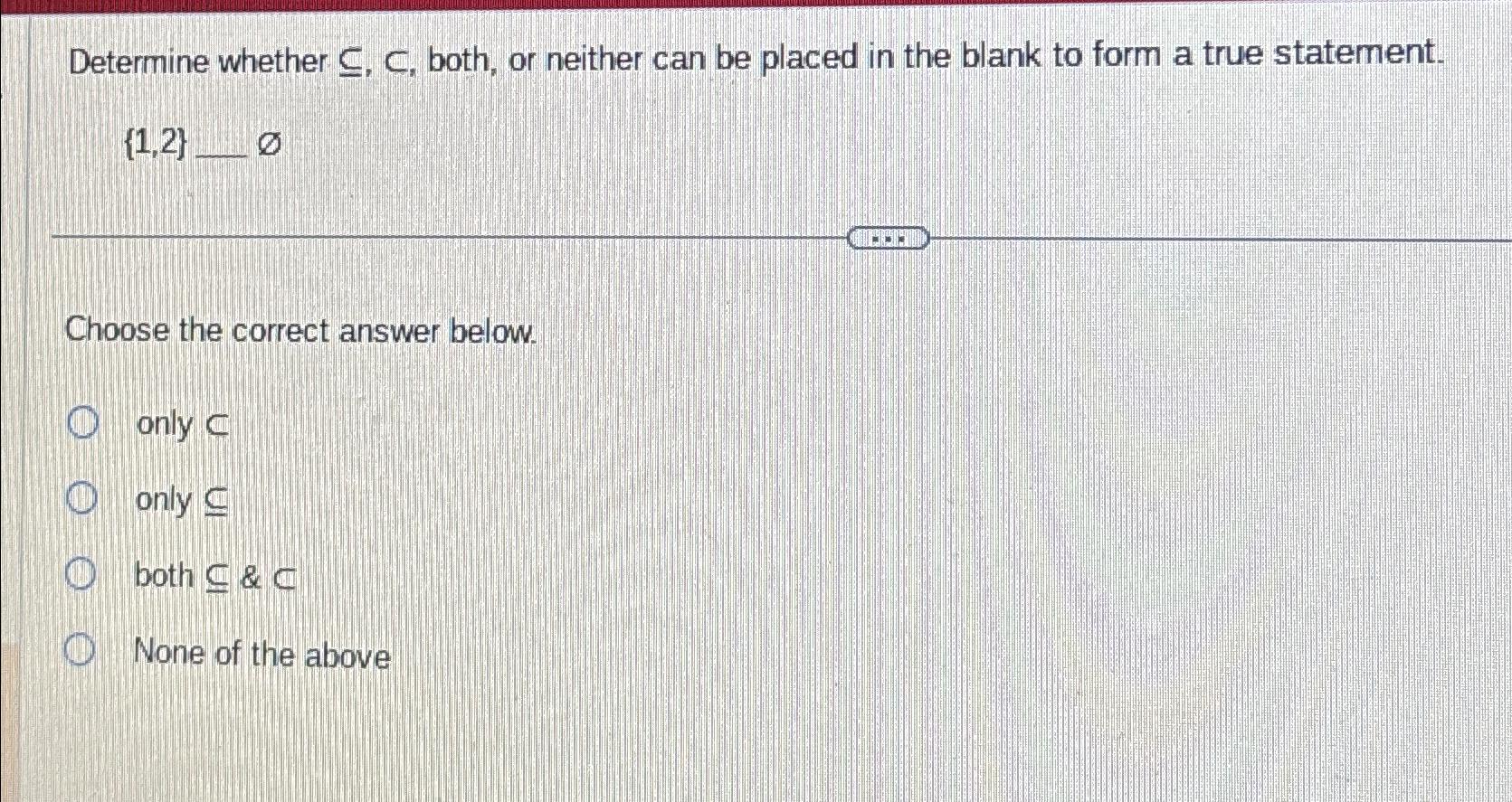 Solved Determine whether sube,c, ﻿both, or neither can be | Chegg.com
