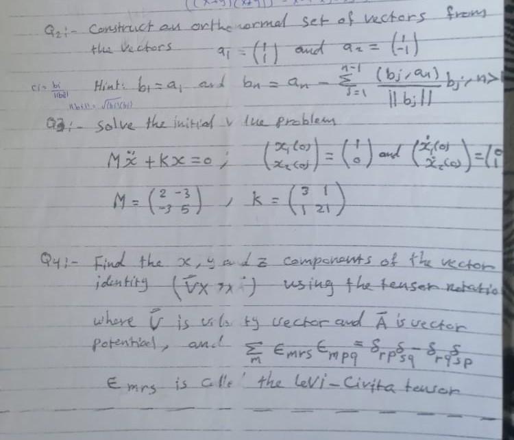 Solved Q2:− Construct an orthenormal set of vectors froms | Chegg.com