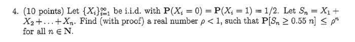 Solved 4. (10 points) Let {Xi}i=1∞ be i.i.d. with | Chegg.com