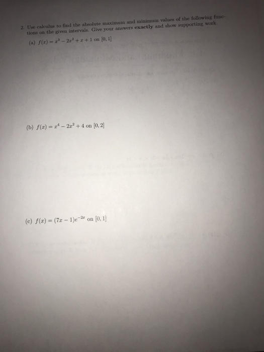 Solved 2. Use calculus to find the absolute maximum and | Chegg.com