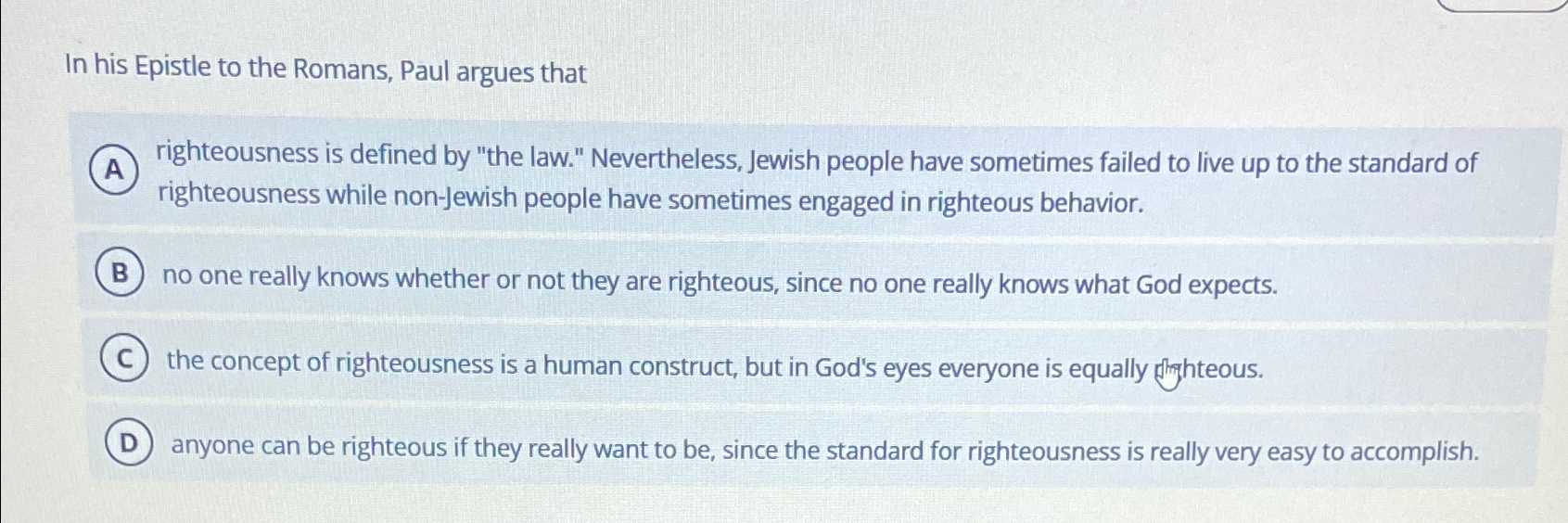 Solved In his Epistle to the Romans, Paul argues | Chegg.com