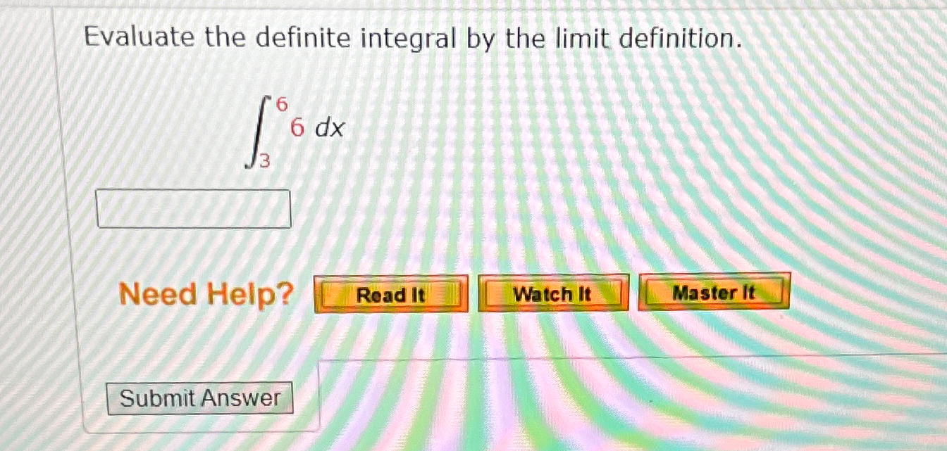 Solved Evaluate the definite integral by the limit | Chegg.com