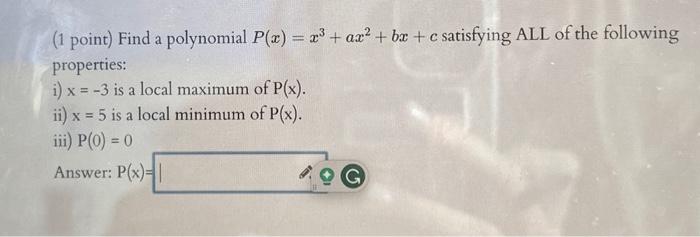 Solved (1 point) Find a polynomial P(x)=x3+ax2+bx+c | Chegg.com