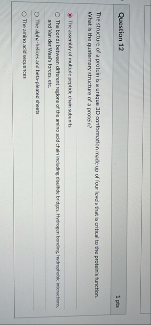 Solved Question 121 ﻿ptsThe structure of a protein is a | Chegg.com