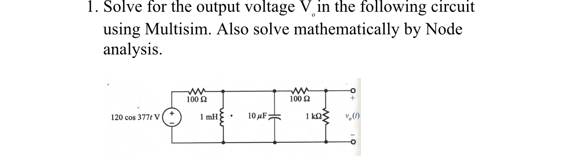 Solved Solve for the output voltage V0 ﻿in the following | Chegg.com