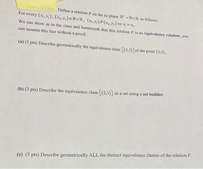 Solved Define a relation P on the xy-plane R' =RxR as | Chegg.com