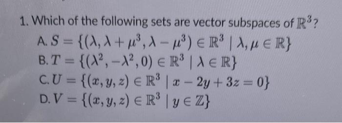 Solved 1. Which of the following sets are vector subspaces | Chegg.com