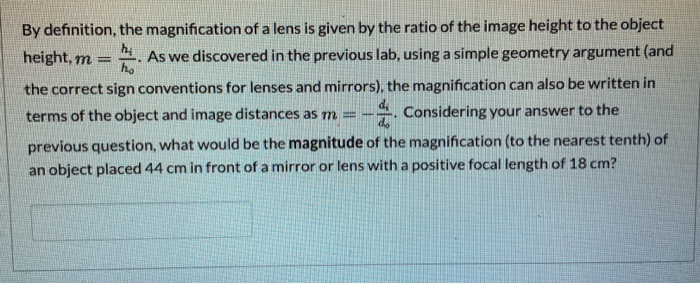 Solved By definition, the magnification of a lens is given | Chegg.com