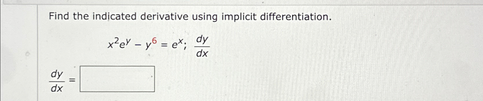 Solved Find the indicated derivative using implicit | Chegg.com