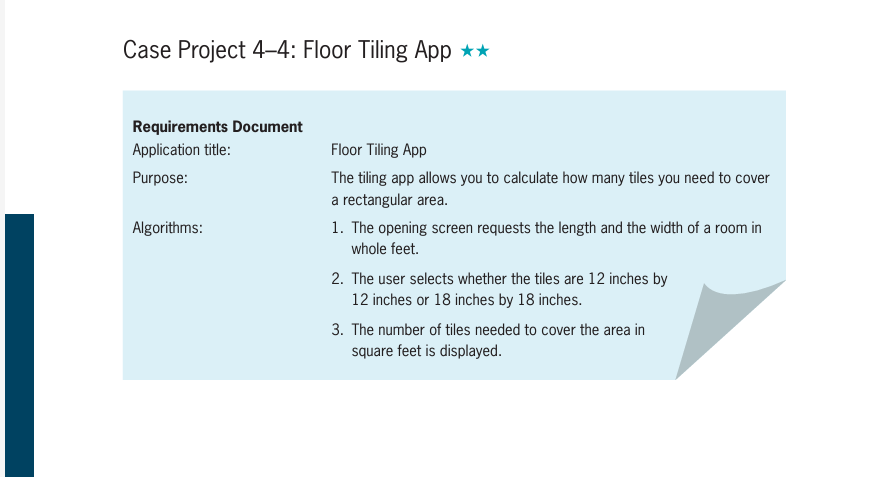 Case Project 4-4: Floor Tiling App. Please use | Chegg.com