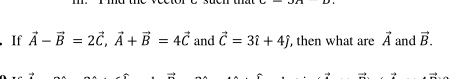If vec(A)-vec(B)=2vec(C),vec(A)+vec(B)=4vec(C) ﻿and | Chegg.com