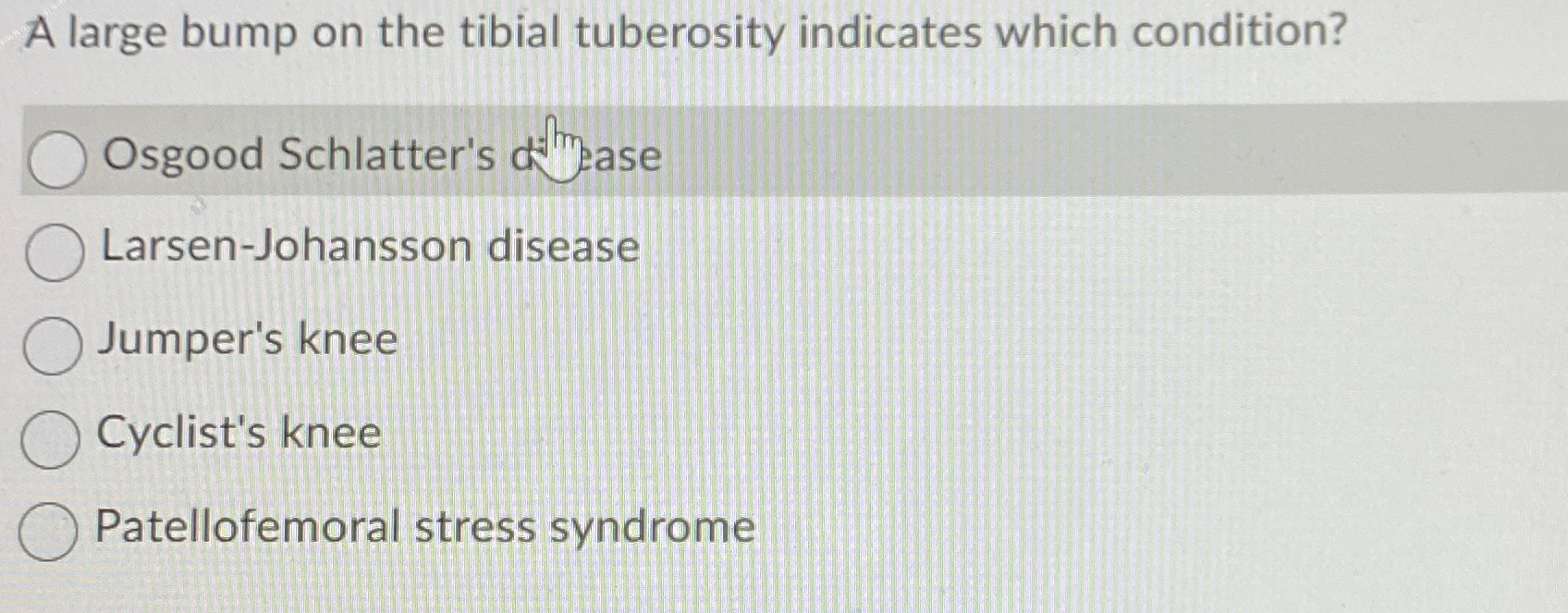 Solved A large bump on the tibial tuberosity indicates which | Chegg.com