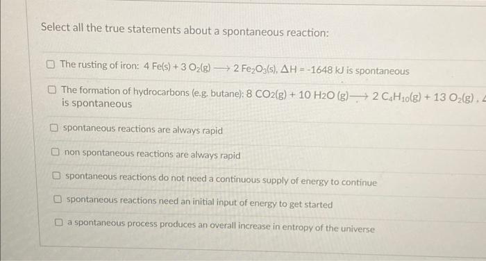 Solved Select all the true statements about a spontaneous | Chegg.com