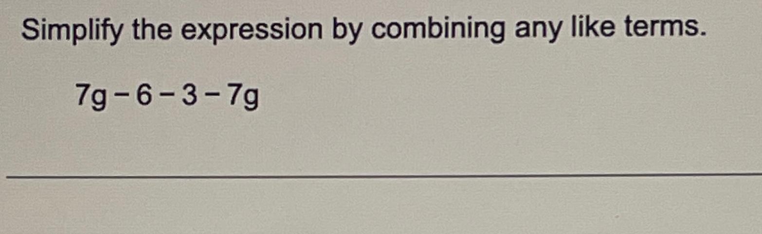Solved Simplify the expression by combining any like | Chegg.com