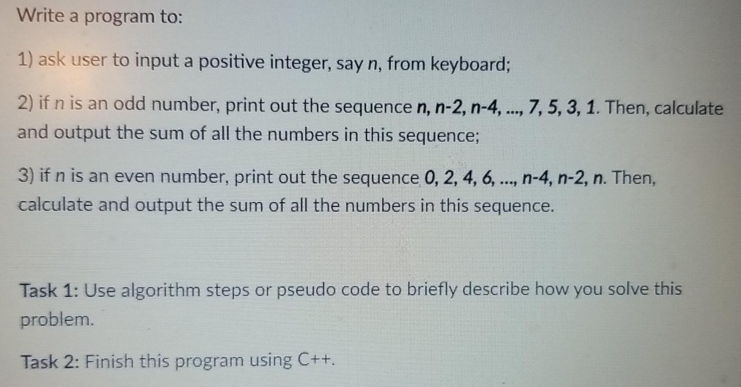 Solved Write a program to: 1) ask user to input a positive | Chegg.com