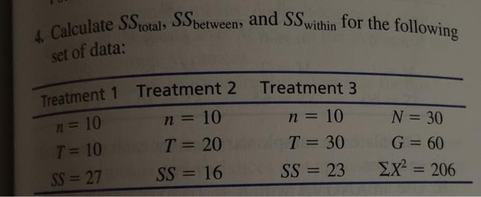 Solved 4. Calculate SStotal, SS between, and SS within for | Chegg.com