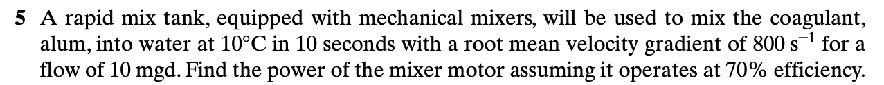 Solved 5 ﻿A rapid mix tank, equipped with mechanical mixers, | Chegg.com