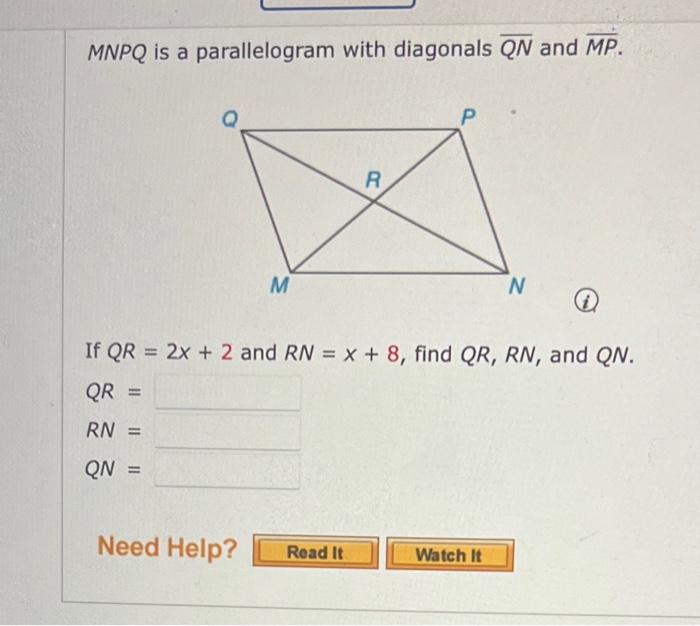 Solved MNPQ is a parallelogram with diagonals QN and MP. (i) | Chegg.com