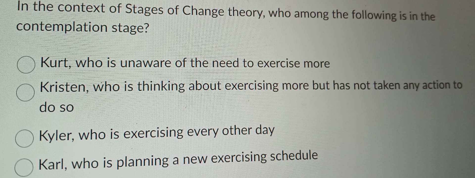 Solved In the context of Stages of Change theory, who among | Chegg.com