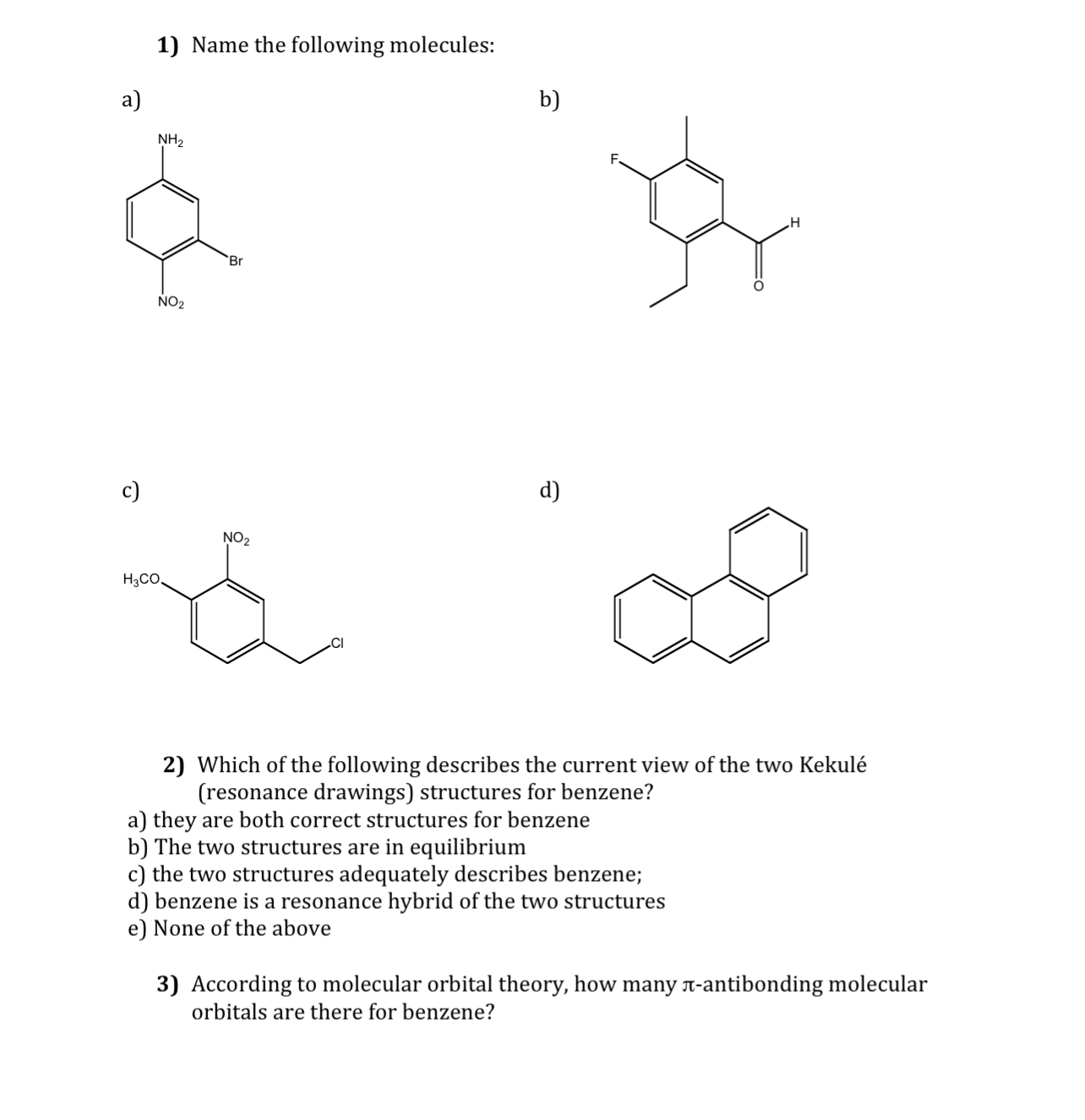 Solved Name the following molecules:a)b)c)d)Which of the | Chegg.com