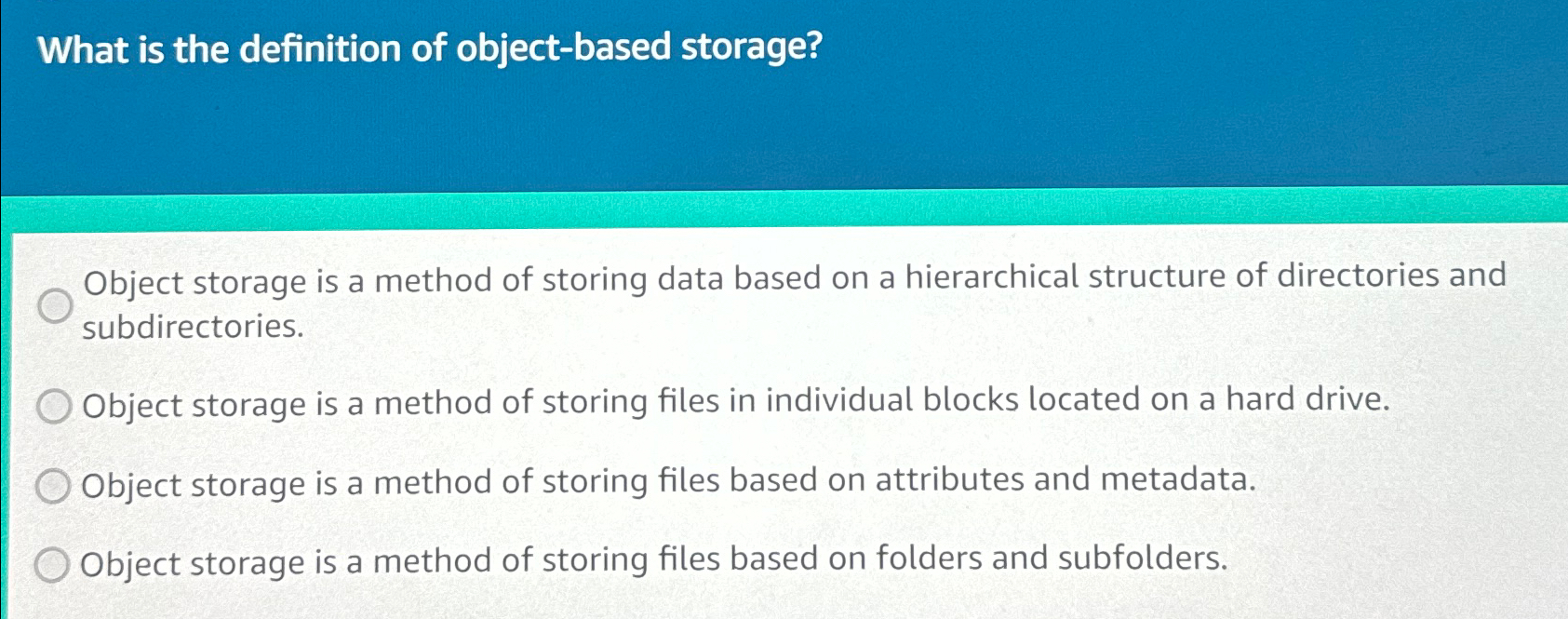 Solved What Is The Definition Of Object Based Storageobject