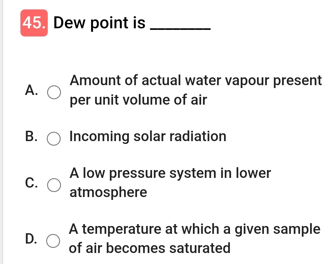 Solved Dew point is q,A. ﻿Amount of actual water vapour | Chegg.com