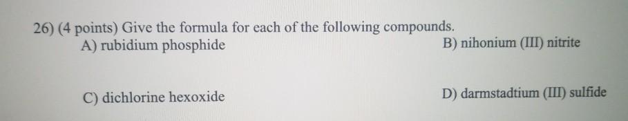 Solved 26) (4 points) Give the formula for each of the | Chegg.com