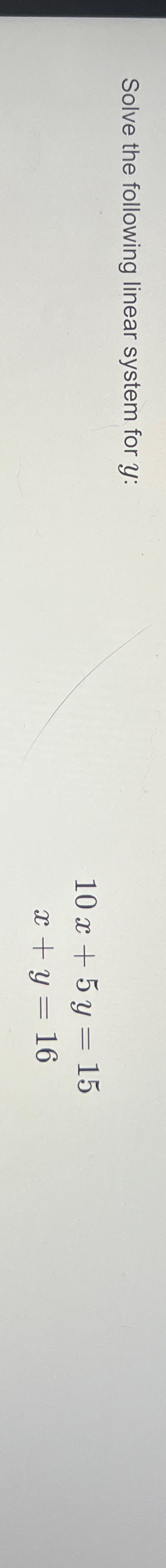 Solved Solve the following linear system for y | Chegg.com