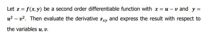 Solved Let z=f(x,y) be a second order differentiable | Chegg.com