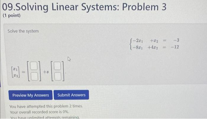 Solved 09.Solving Linear Systems: Problem 2 (1 point) | Chegg.com