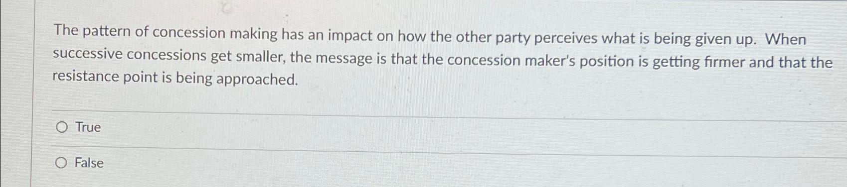 Solved The pattern of concession making has an impact on how | Chegg.com