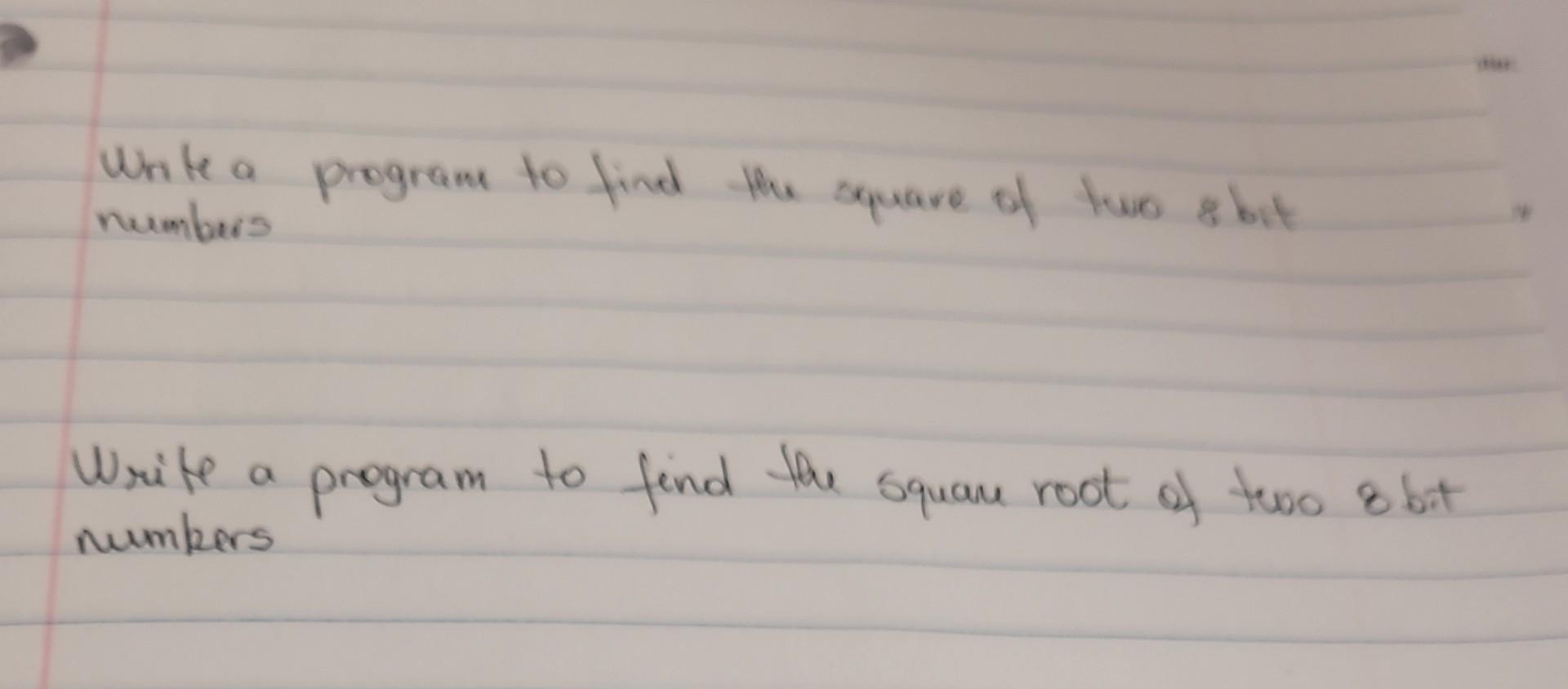 Solved Write a program to find the square of two s bit | Chegg.com
