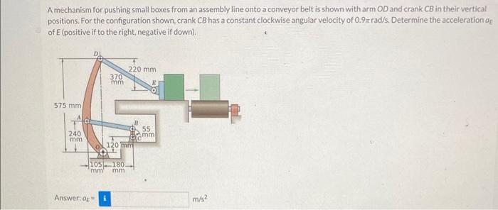 A mechanism for pushing small boxes from an assembly | Chegg.com