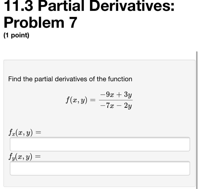 Solved 11.3 Partial Derivatives: Problem 7 (1 point) Find | Chegg.com