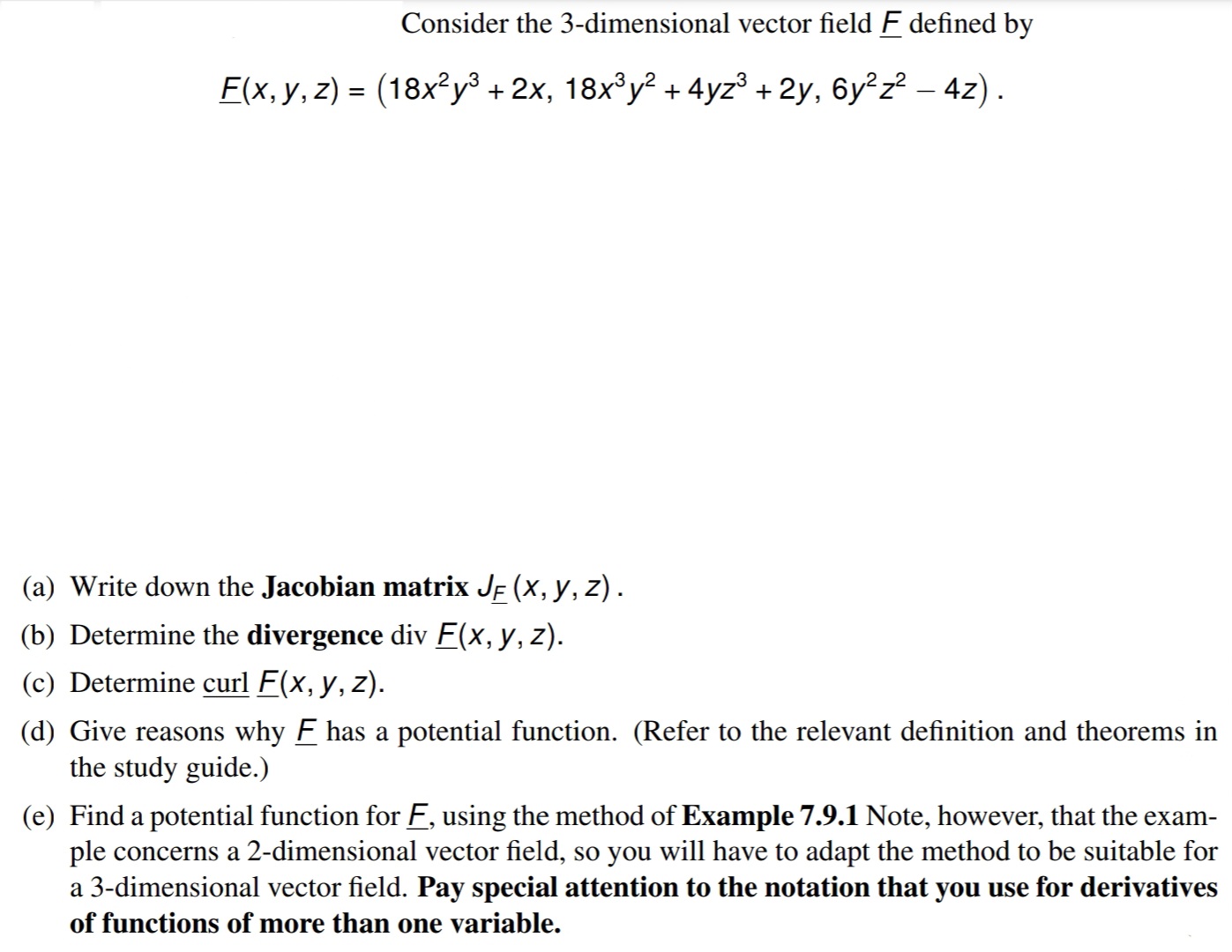 Solved Consider the 3-dimensional vector field F? ﻿defined | Chegg.com