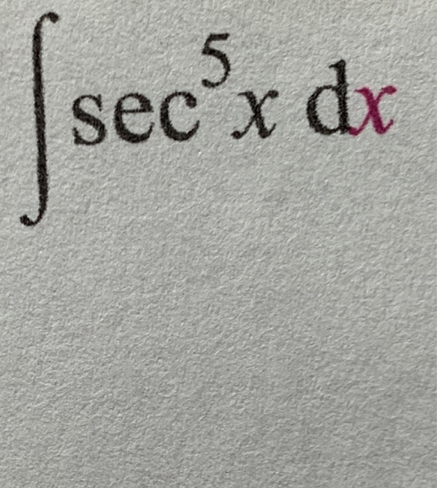 Solved /sec 5 ecºx dx | Chegg.com