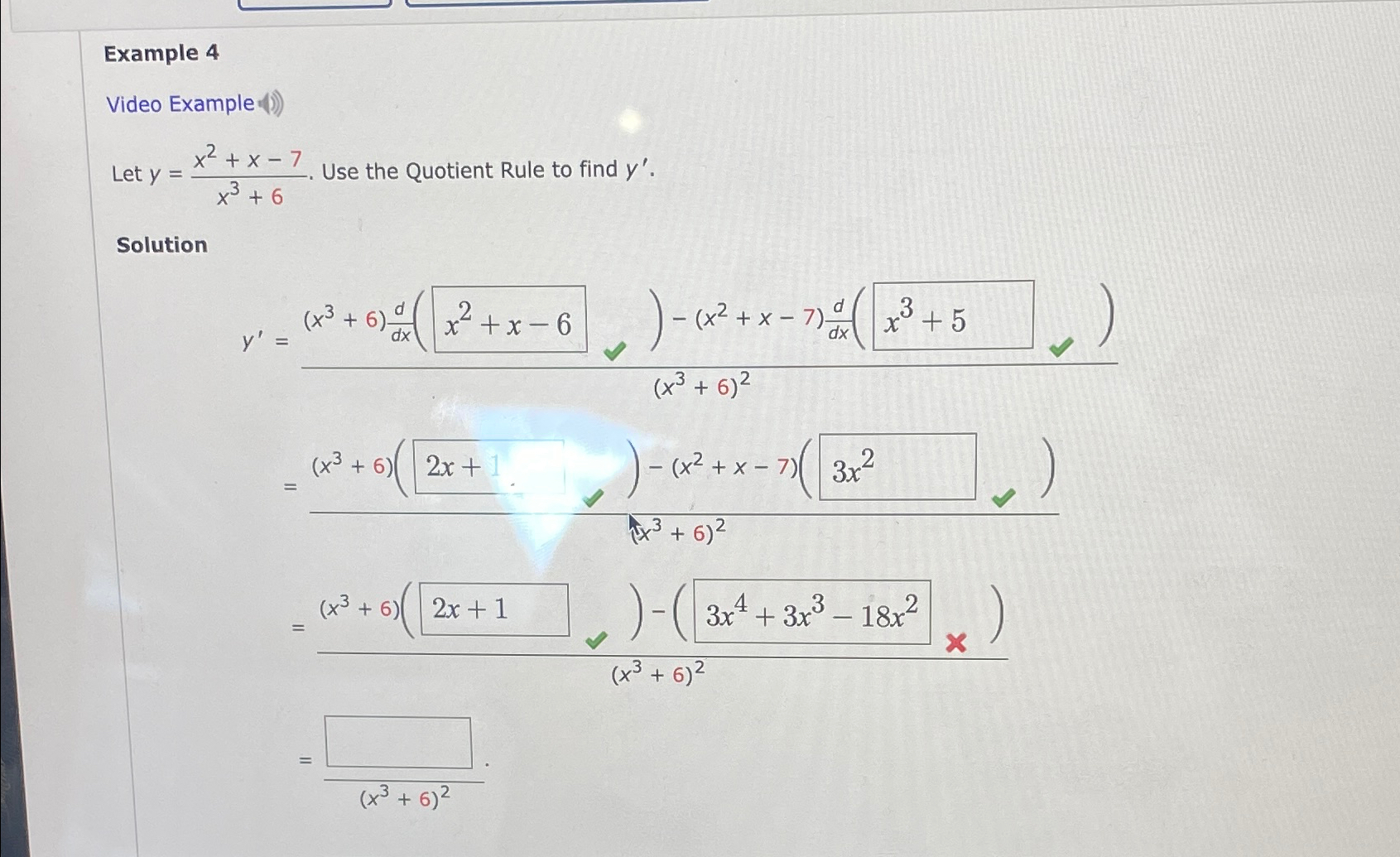 Solved Example 4Video ExampleLet y=x2+x-7x3+6. ﻿Use the | Chegg.com