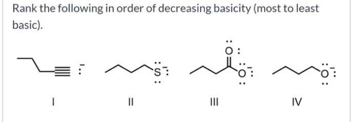 Solved Rank the following in order of decreasing basicity | Chegg.com