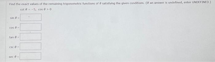 Solved Find the exact values of the remaining trigonometric | Chegg.com