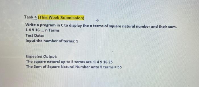 Solved Task 4 (This Week Submission) + Write a program in C | Chegg.com