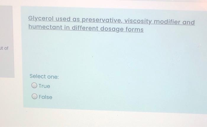 Solved Glycerol used as preservative, viscosity modifier and | Chegg.com